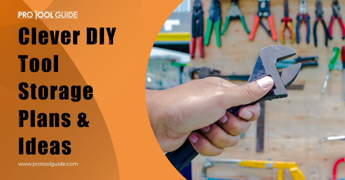 13 Clever DIY Tool Storage Plans & Ideas - Pro Tool Guide